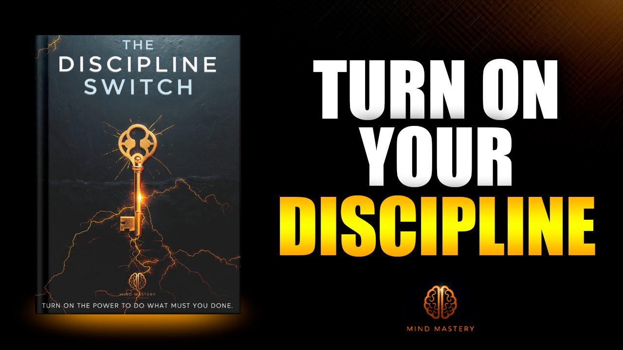 The Discipline Switch — How to Reprogram Your Mind for Relentless Self ...