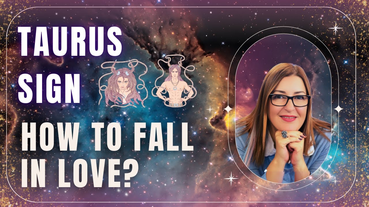 Taurus Sign | How To Fall In Love? | Zodiac Sign - YouTube