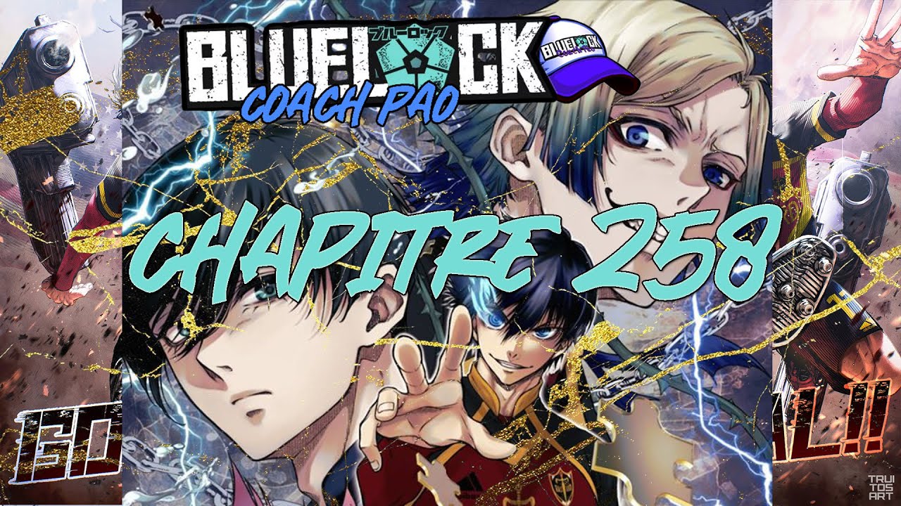 BLUE LOCK 258, LA SUPRÉMATIE DE ISAGI EST EN ROUTE ! LUI AUSSI VEUT SON ...