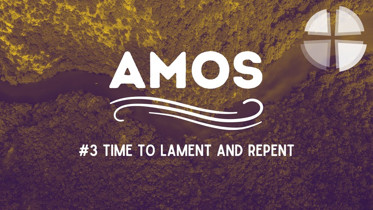 Amos: Time to Lament and Repent - Sunday service led by Sandra Timms ...