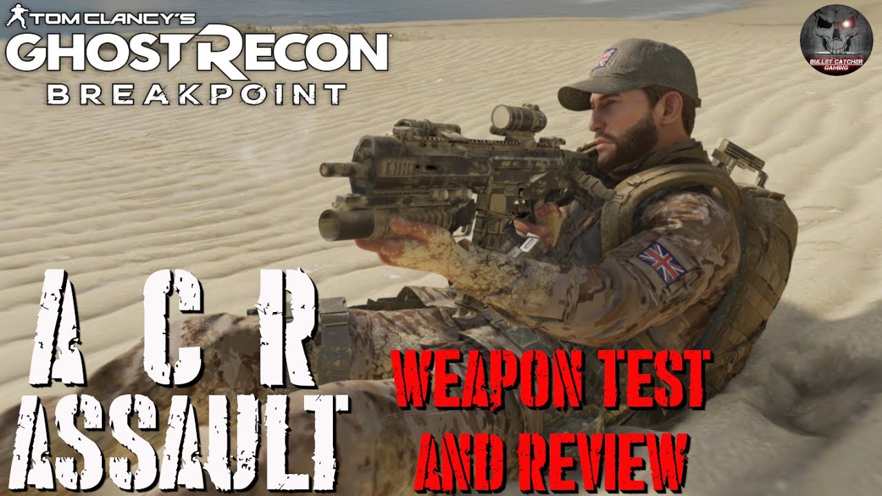 Ghost Recon Breakpoint - ACR Assault Weapons Test And Review - YouTube