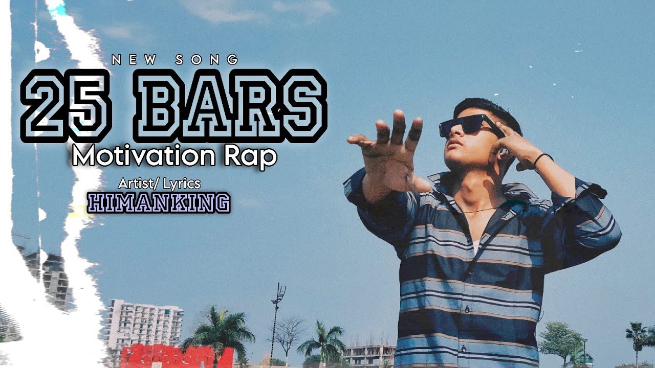 25 Bars Motivation Rap| New Song | Himanking|SMR Music Gang. - YouTube