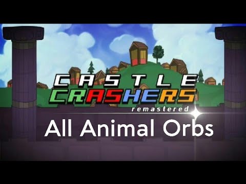 Castle Crashers Remastered - All Animal Orbs. - YouTube