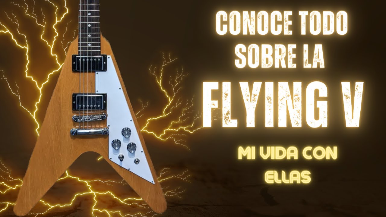 Mi Vida Con Ellas LA Flying V todo lo que quieres saber !!!! - YouTube