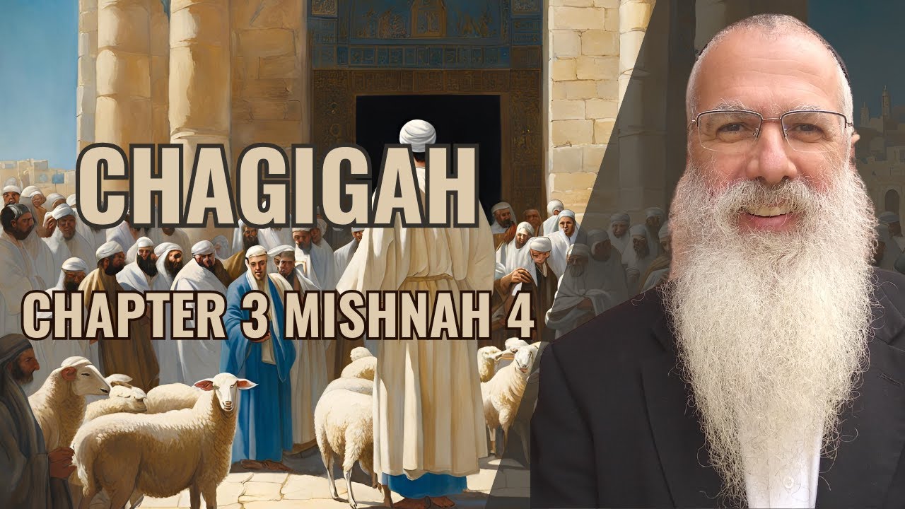 Mishnah Chagigah. | Moed | Chapter 3 Mishnah 4. - YouTube