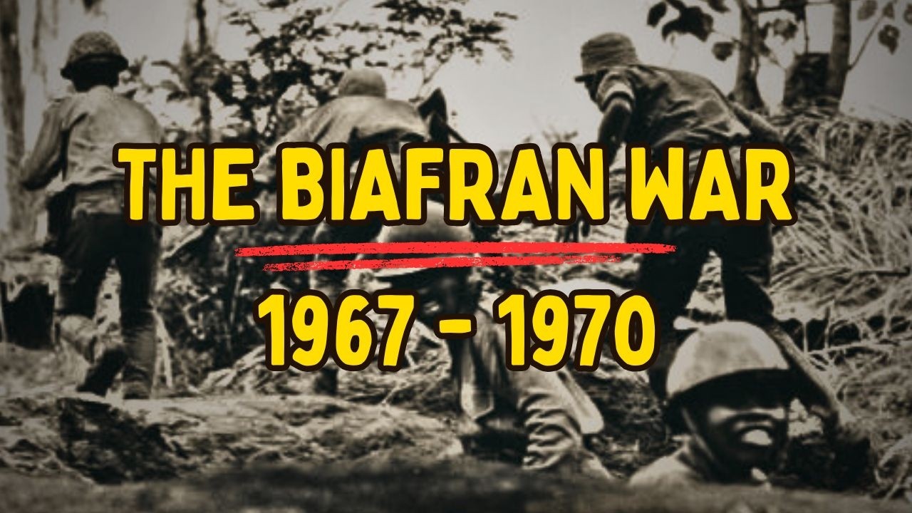 The Nigerian Civil War: What Really Caused the Biafran War? (1967 ...