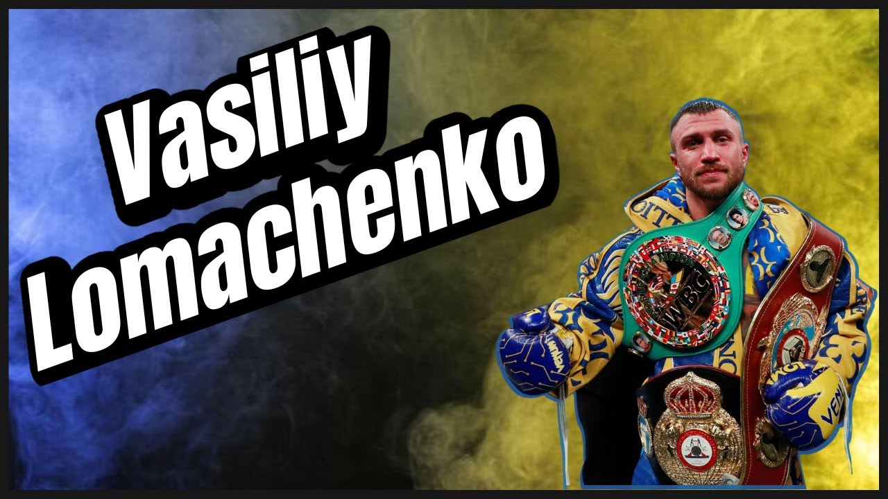 A VASILIY LOMACHENKO Tribute | Happy Birthday Loma | Boxing 2023 - YouTube