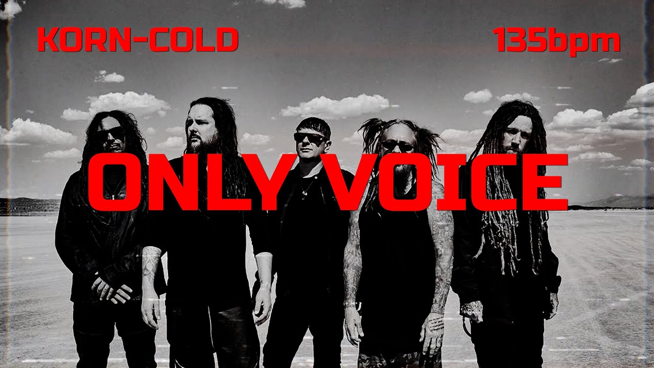 Korn - Cold (Only Voice for Remixes) - YouTube
