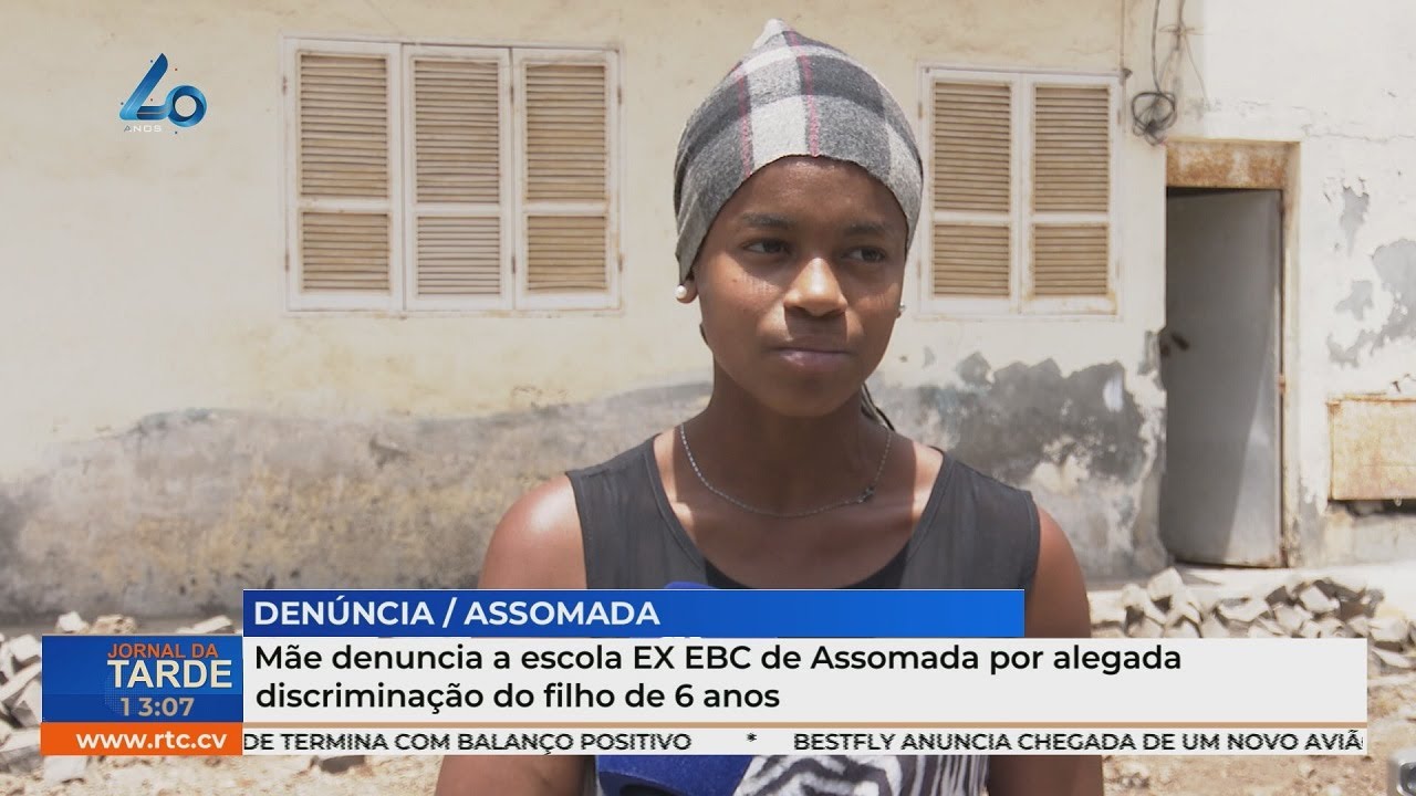 Mãe denuncia a escola EX EBC de Assomada por alegada discriminação do ...