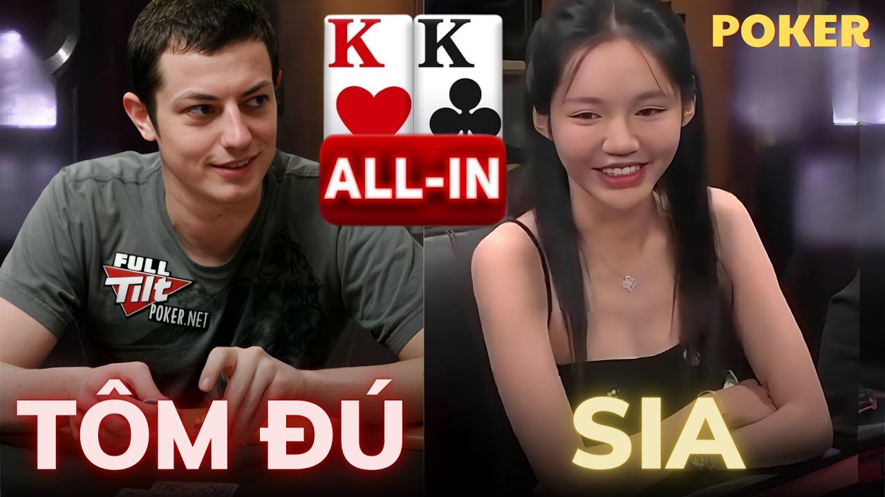 Người Đẹp Sia The Bot Cùng Tom Dwan Chơi Tới Bến Trên Bàn Poker - YouTube