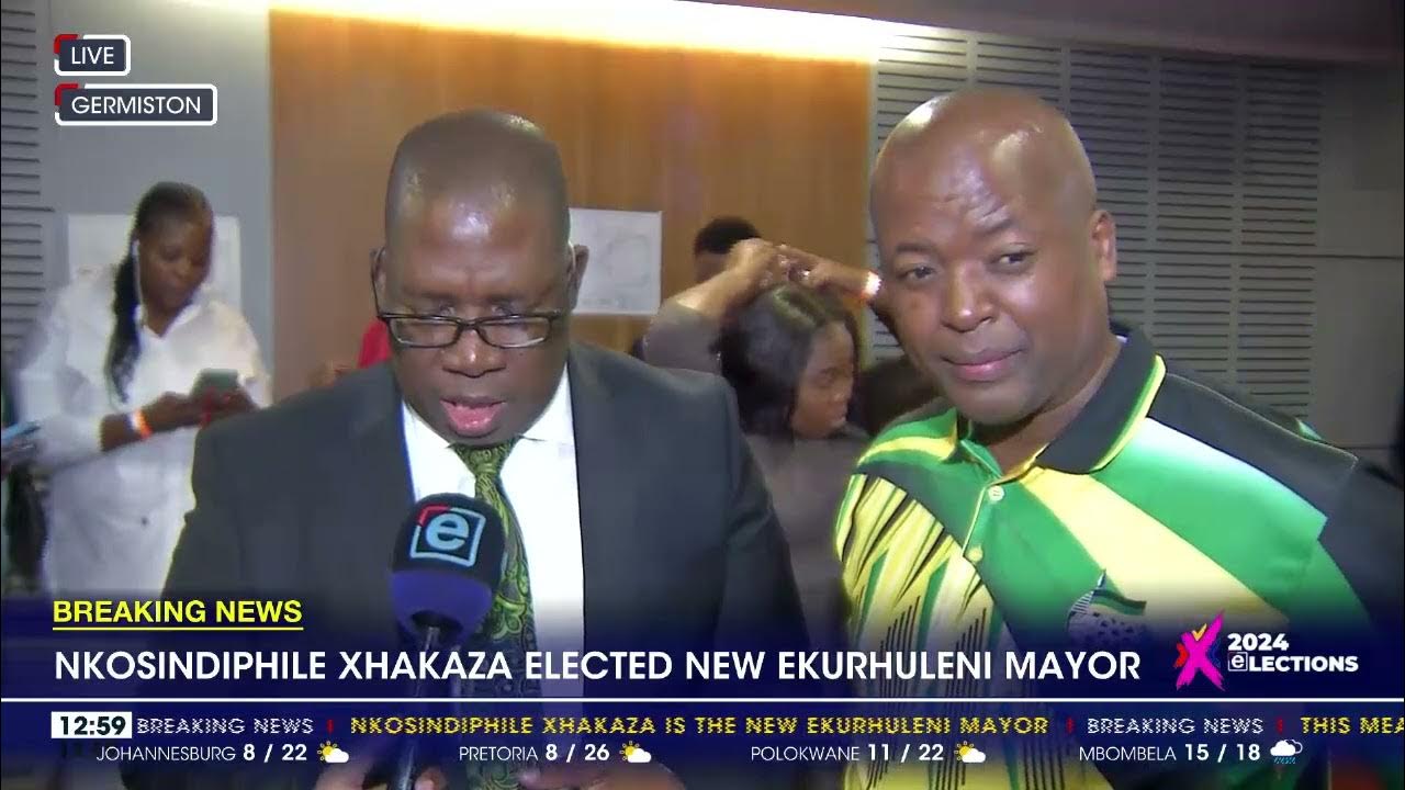 Nkosindiphile Xhakaza elected new Ekurhuleni Mayor - YouTube