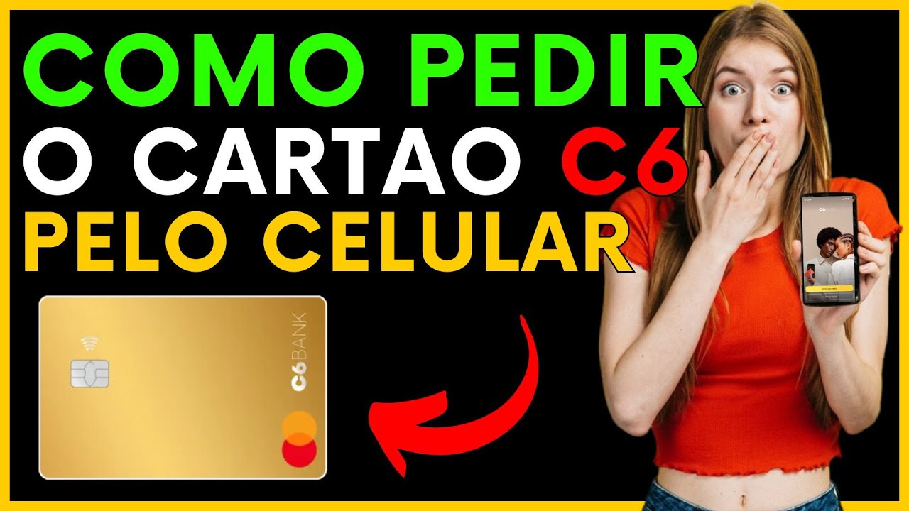 PASSO A PASSO: COMO PEDIR O CARTÃO 6C PELO APP? QUAL LIMITE INICIAL? BENEFÍCIOS E VANTAGENS ...