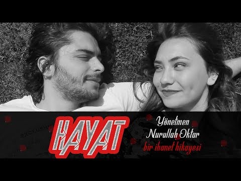 HAYAT KISA FİLM | AŞK KONULU KISA FİLM | AŞKA KARDEŞLİĞE İHANET