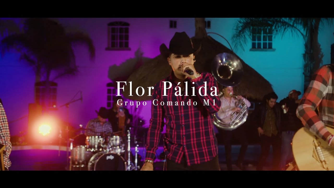Flor Pálida (En Vivo Vol. 3) - GRUPO COMANDO M1 - YouTube