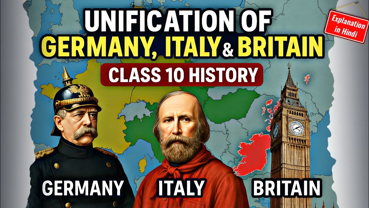 Unification of Germany, Italy & Britain | Class 10 History | Chapter ...