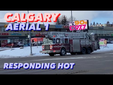 CFD | Calgary Fire Department Aerial 1 Responding HOT to Alarms - YouTube