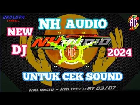 NH AUDIO DJ UNTUK CEK SOUND #djrimex #nhaudio - YouTube