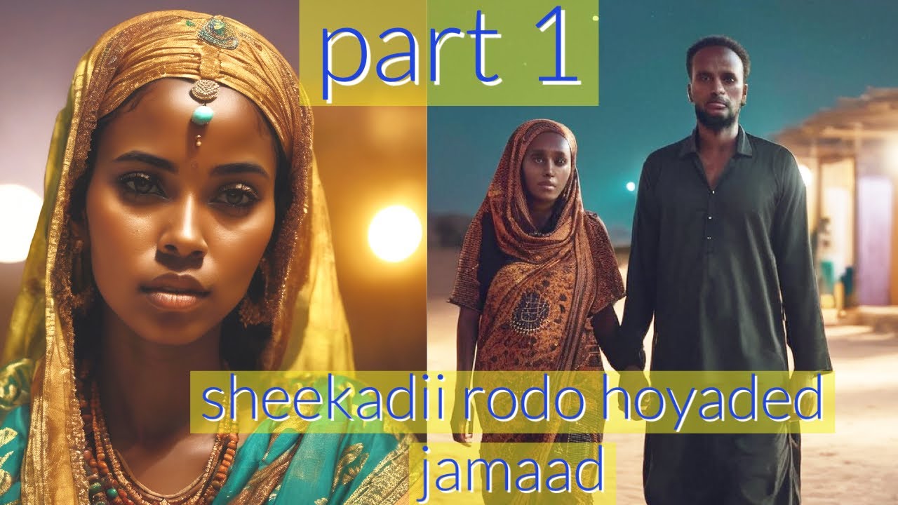 PART 1 \ MAALINTII MADOOBAYD ROODA HOOYADEED JAMAAD - YouTube