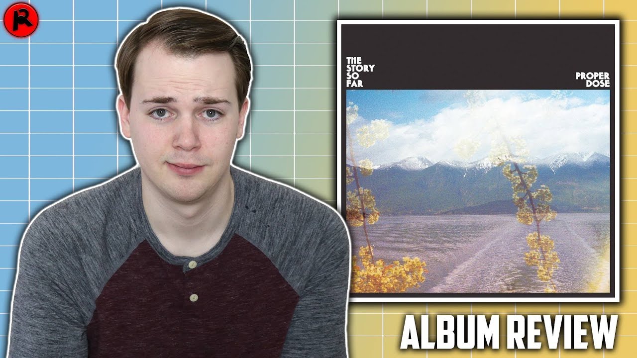 The Story So Far - Proper Dose | Album Review - YouTube