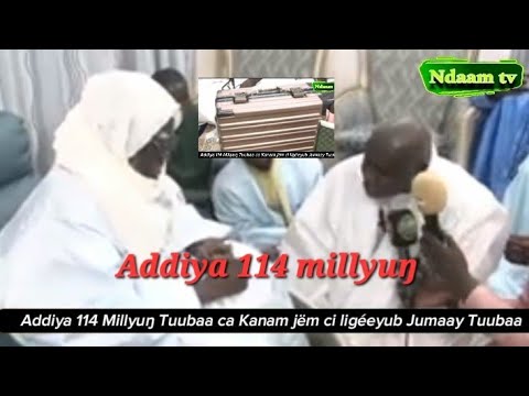 Addiya 114 Millyuŋ Tuubaa ca Kanam jëm ci ligéeyub Jumaay Tuubaa - YouTube