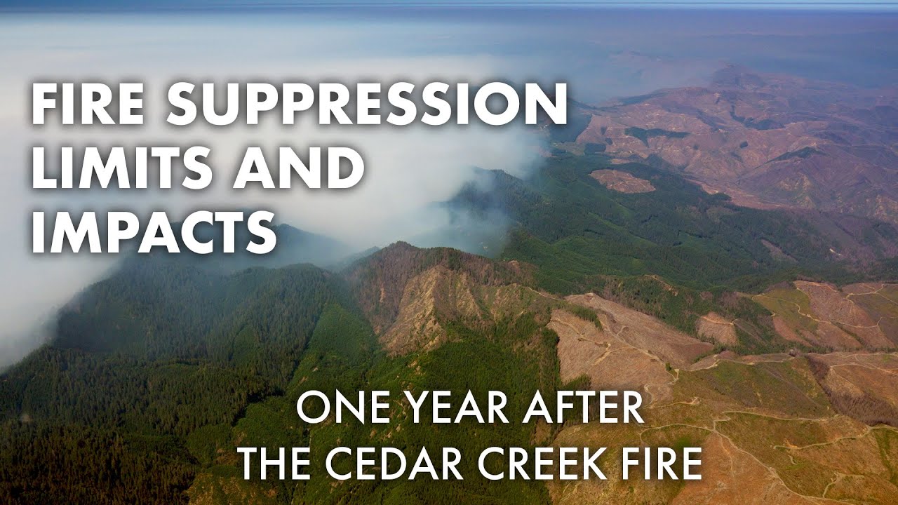 Oregon Flyover Part 4: Fire Suppression Limits and Impacts - YouTube