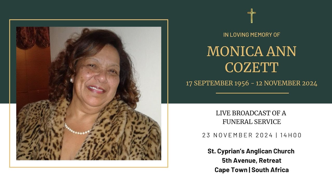 LIVE BROADCAST - FUNERAL SERVICE OF MONICA ANN COZETT - SATURDAY, 23 ...
