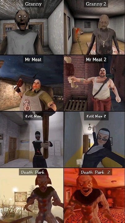 Granny Vs Granny 2 Vs Mr Meat Vs Mr Meat 2 Vs Evil Nun Vs Evil Nun 2 Vs Death Park Vs Death Park ...
