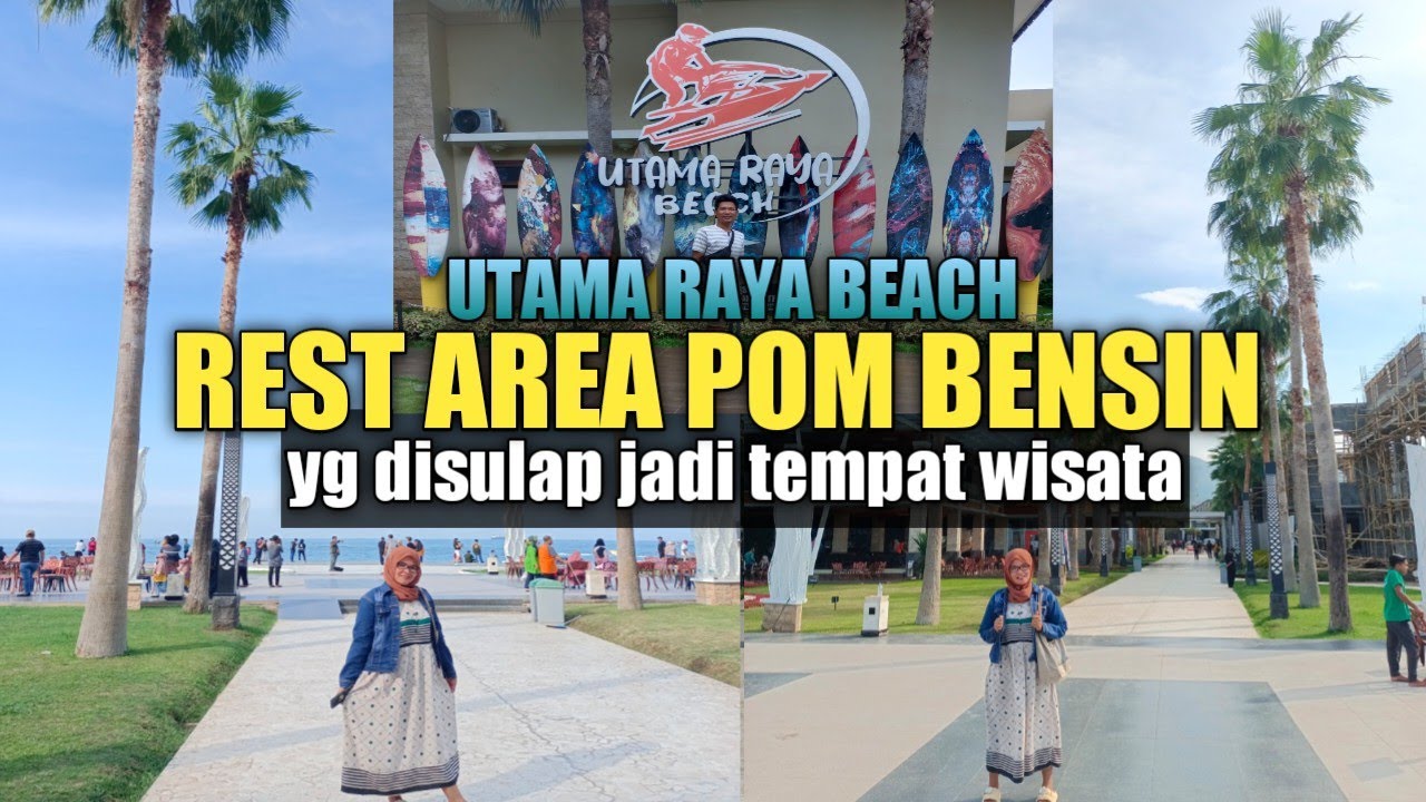 rest area yg disulap jadi tempat wisata||UTAMA RAYA BEACH - YouTube