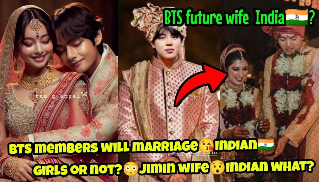 BTS members will marriage😘 Indian🇮🇳girls or not?😳Jimin wife😯indian what ...
