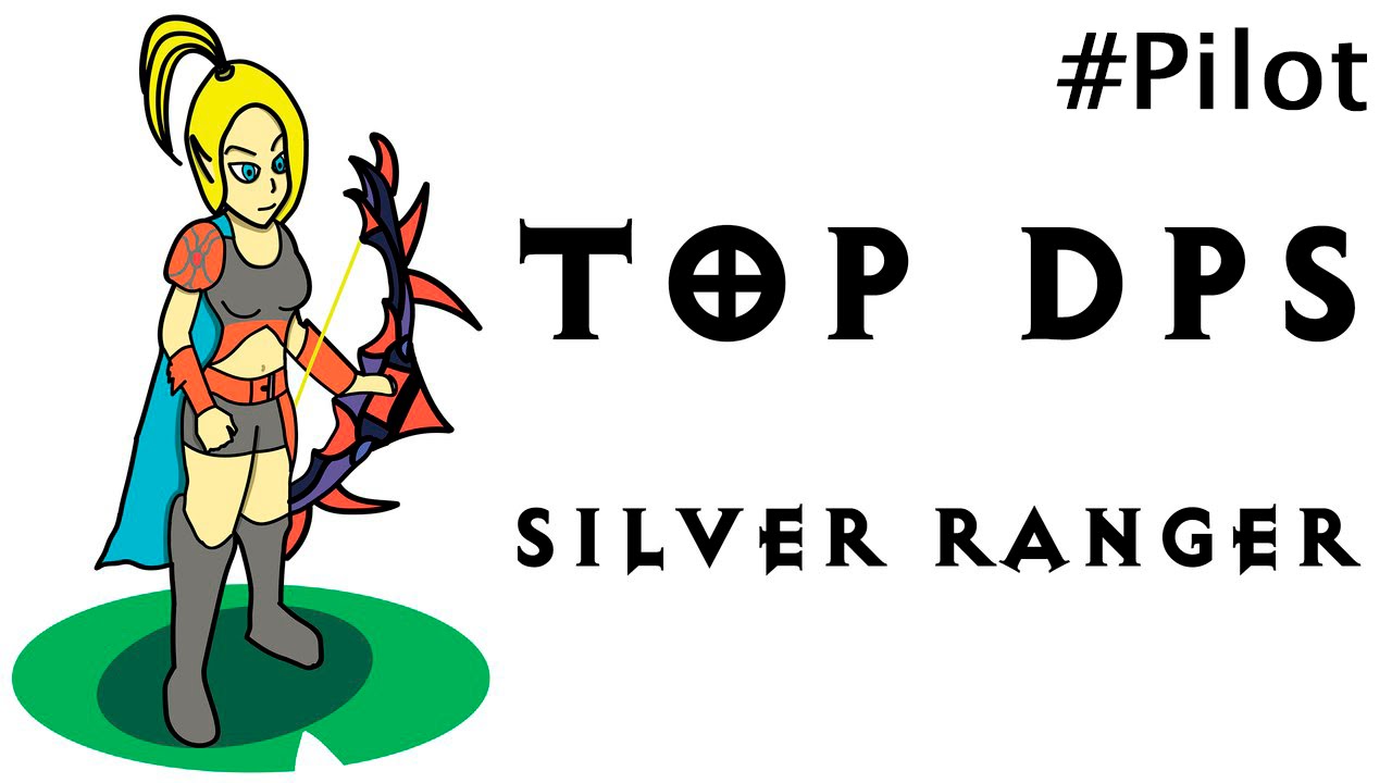 Top DPS - Silver Ranger - YouTube