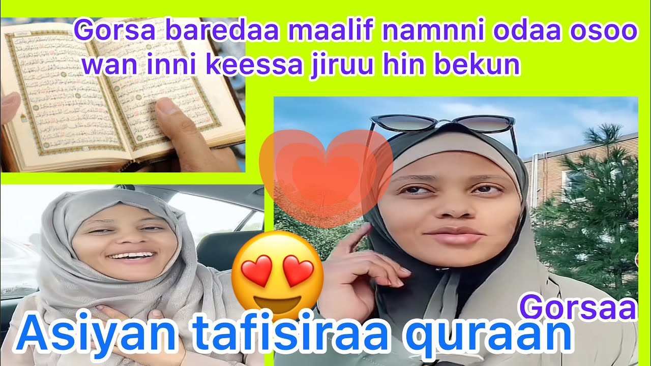 🛑mashaa allah Asiyaan dhamisaa baredaa tafisiraraa 😍👍 - YouTube