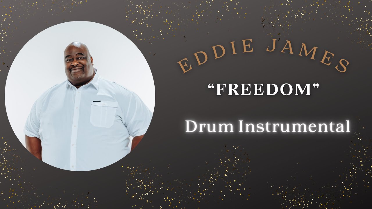 Eddie James - Freedom (Drum Instrumental) - YouTube