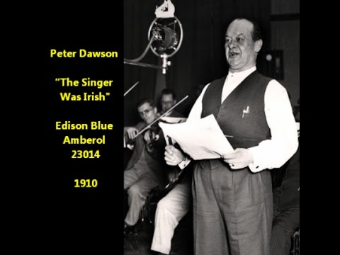 Peter Dawson "The Singer Was Irish" LYRICS ARE HERE - YouTube