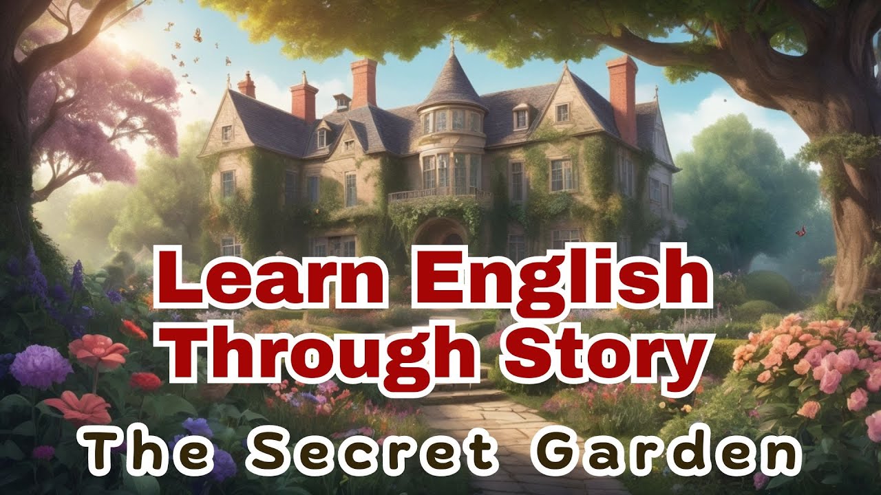 Learn English Through Story | The Secret Garden | English Storytelling ...