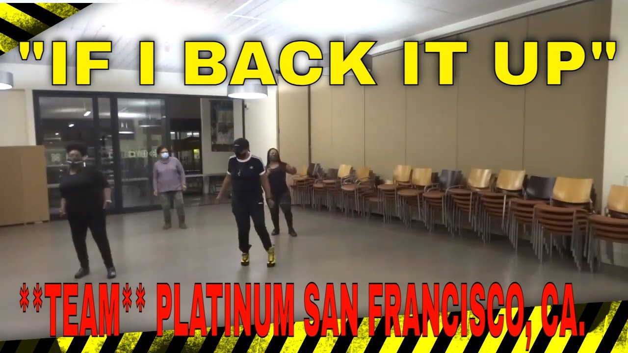 "IF I BACK IT UP" LINE DANCE (CLASSIC) , performed by **TEAM** Platinum ...