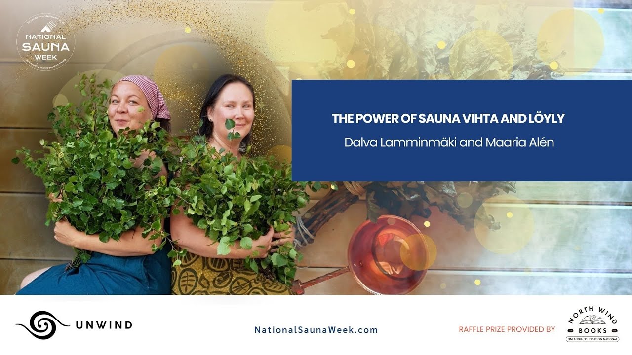National Sauna Week 2025 Session 8 | The Power of Sauna Vihta and Löyly ...