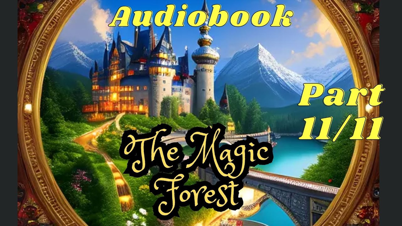 The Magic Forest: Fairy Tales and Bedtime Collections for kids #11 ...