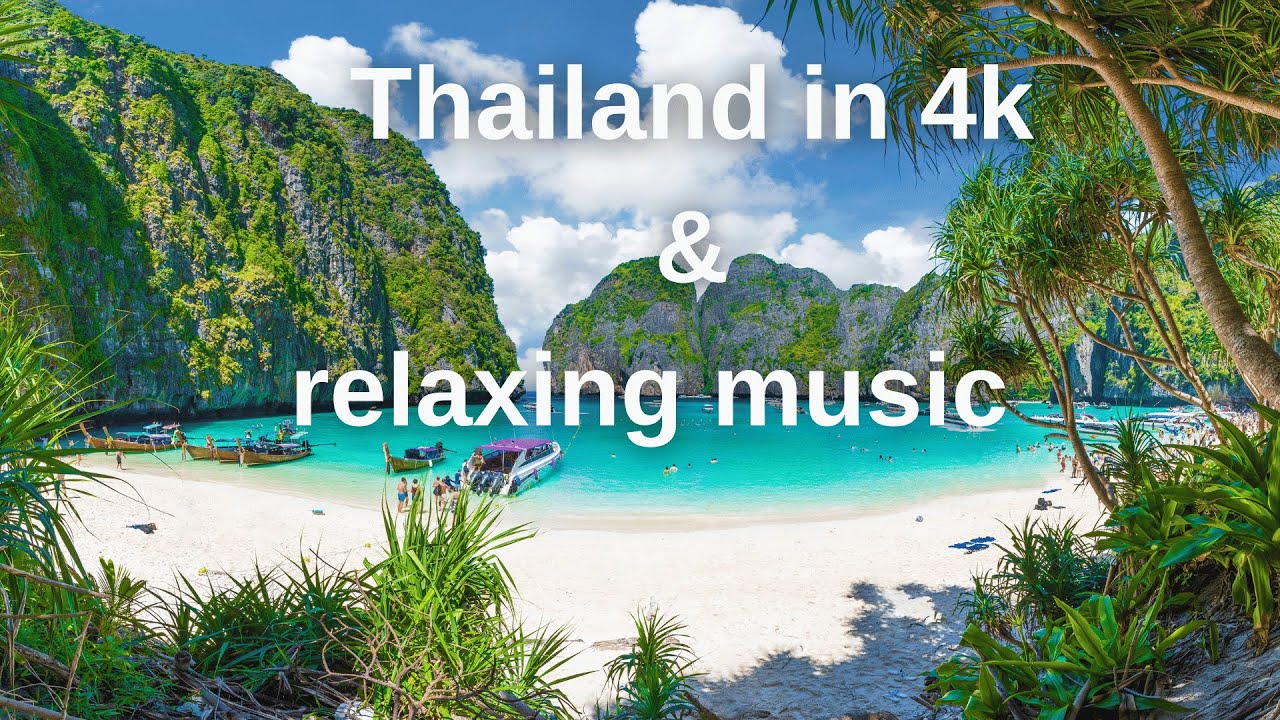 ALL OVER THAILAND (4K UHD) - Relaxing Music With Beautiful Nature and ...