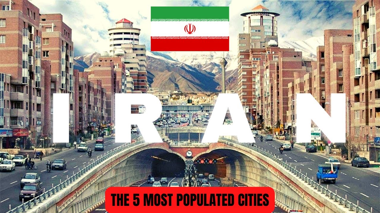 PERSIAN EMPIRE IN THIS COUNRY, THE 5 MOST POPULATED CITIES IN IRAN ...