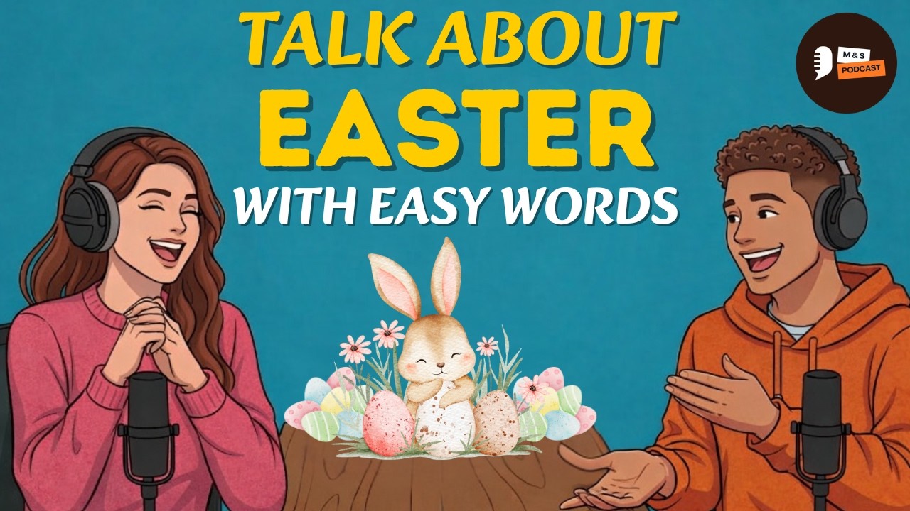English Podcast for Beginners | Let’s Talk About Easter | Learn English ...