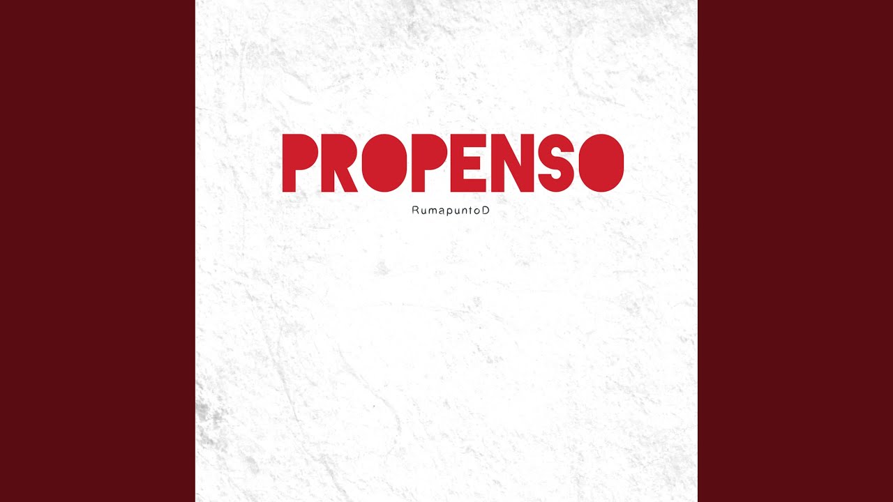PROPENSO - YouTube