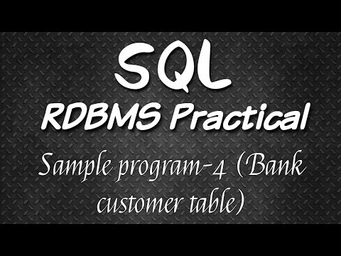 RDBMS || SQL || Sample program-4 || Bank customer table - YouTube