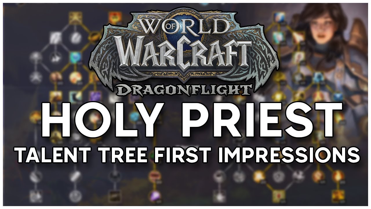 NEW Dragonflight Talent Trees [Holy Priest] - YouTube