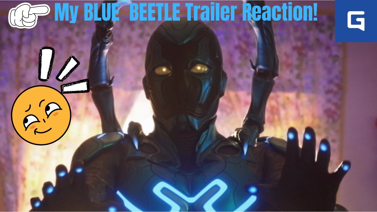 My BLUE-BEETLE Reaction Trailer! - YouTube