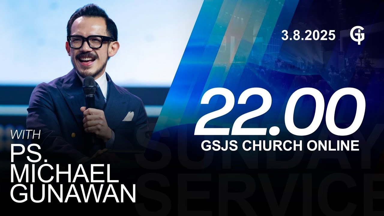 Ibadah Online GSJS 9 - Ps. Michael Gunawan - Pk.22.00 (3 Agst 2025 ...