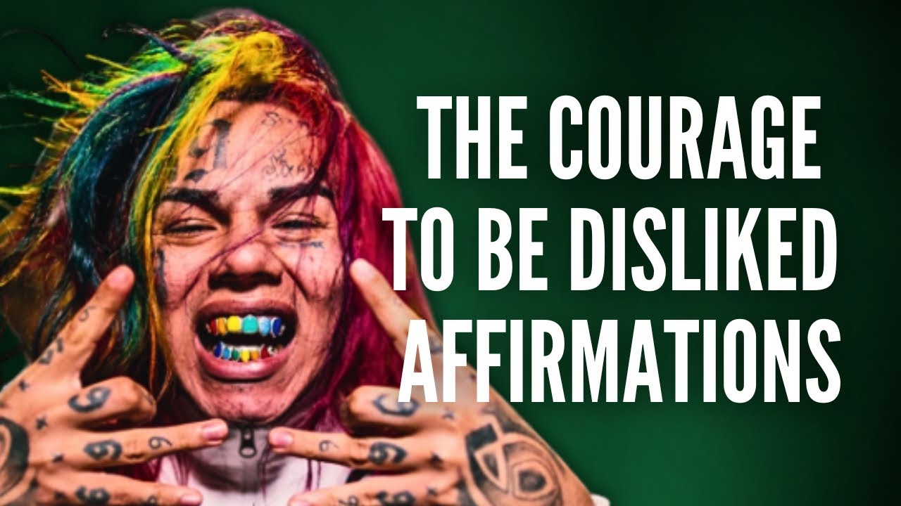 The COURAGE to Be DISLIKED Affirmations | Embrace Being Judged ...