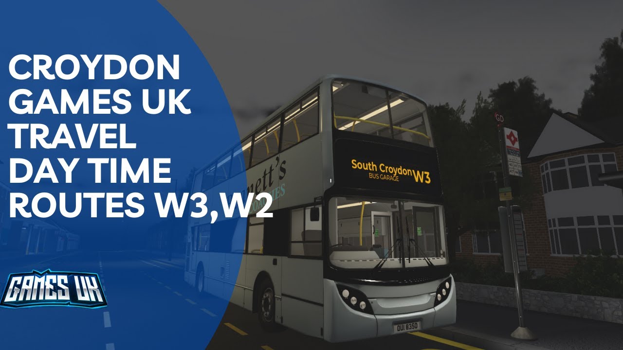 Croydon Bus Sim|Games UK Travel |Routes W3,W2|Croydon plus Pro Bus ...