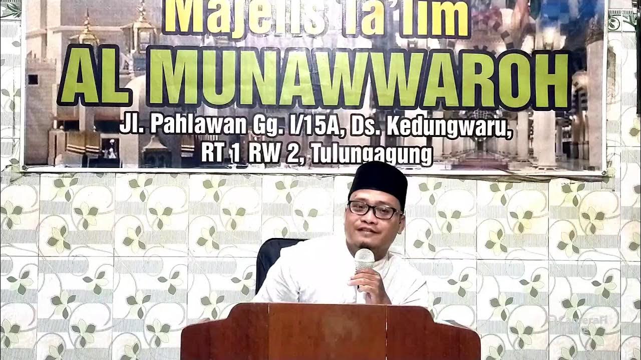 rutinan Pengajian dan Sholawat Malam Jum'at MAJELIS TA'LIM ALMUNAWWAROH - YouTube