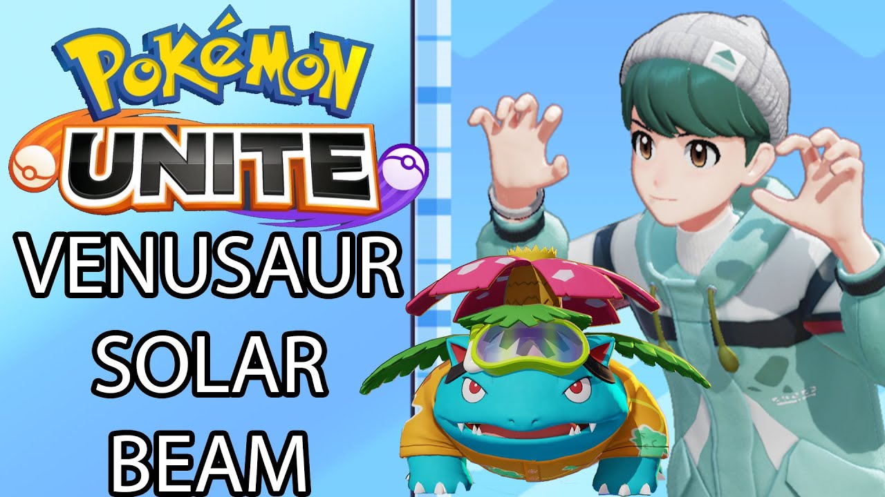 Venusaur De Solar Beam ! Pokémon Unite - YouTube