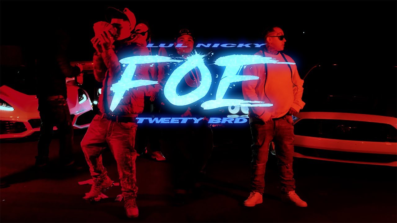 LUL NICKY X TWEETY BRD - "FOE" - YouTube
